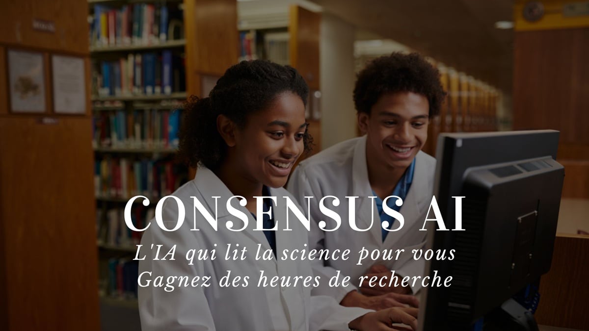Consensus AI : l'IA pour la recherche scientifique | Guide complet