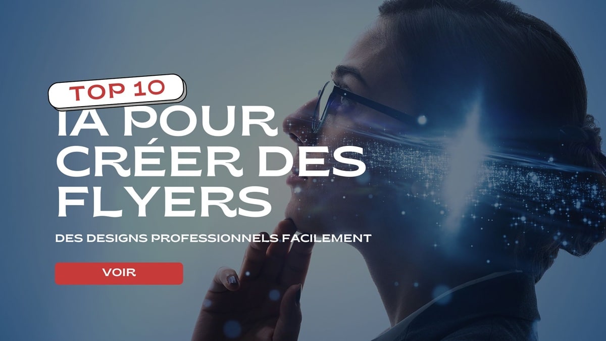 Meilleurs outils IA pour créer des flyers pros & percutants