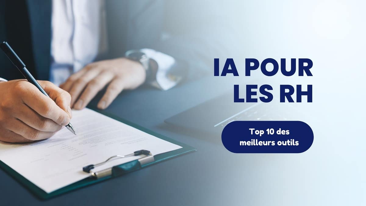 Top 10 des outils IA pour les RH : recrutement & gestion des talents